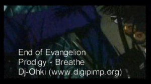 End of Evangelion - Prodigy - Breathe1