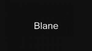 Blane 2003-2006 Story